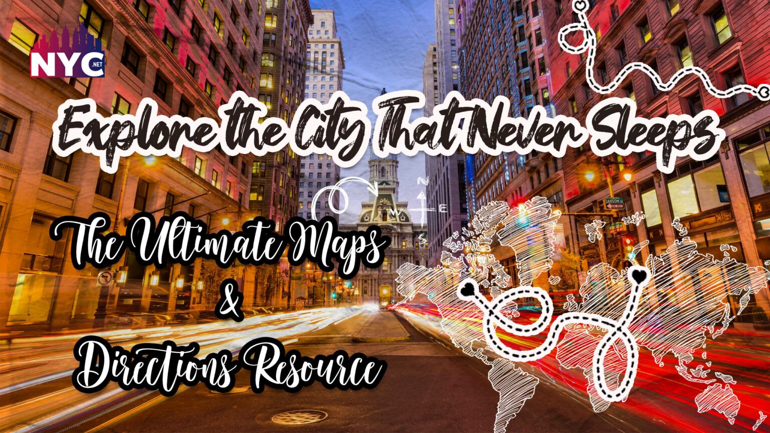 Explore the City That Never Sleeps: The Ultimate Maps and Directions ...