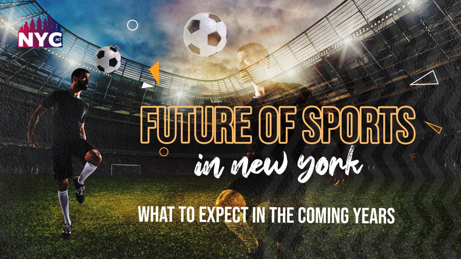 The Future of Sports in New York: What to Expect in the Coming Years ...